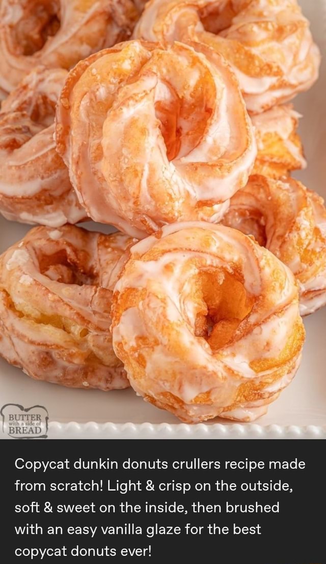 Te BREAD Copycat dunkin donuts crullers recipe made from scratch! Light ...