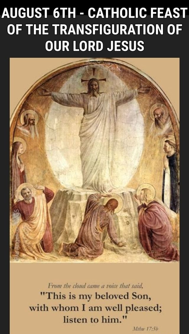 AUGUST - CATHOLIC FEAST OF THE TRANSFIGURATION OF OUR LORD JESUS the ...