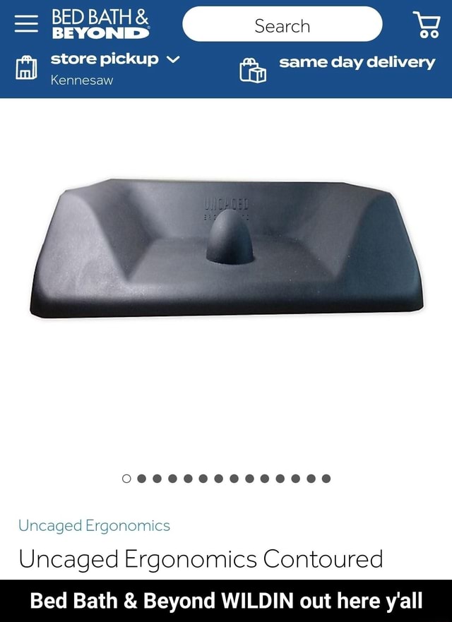 Uncaged ergonomics contoured store