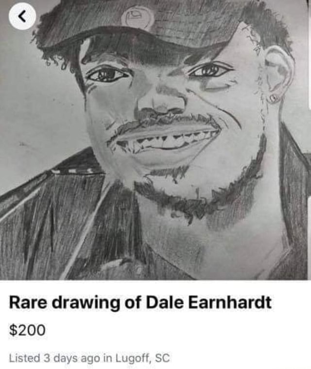 Rare drawing of Dale Earnhardt $200 Listed 3 days ago in Lugoff, SC ...