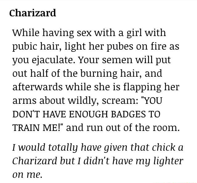 Charizard While Having Sex With A Girl With Pubic Hair Light Her Pubes