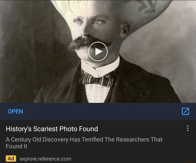 OPEN History's Scariest Photo Found Century Old Discovery Has Terrified ...