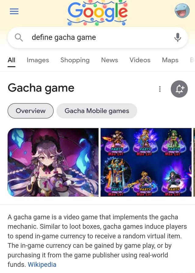 Ss Google Q. define gacha game All Images Shopping News Videos Maps ...