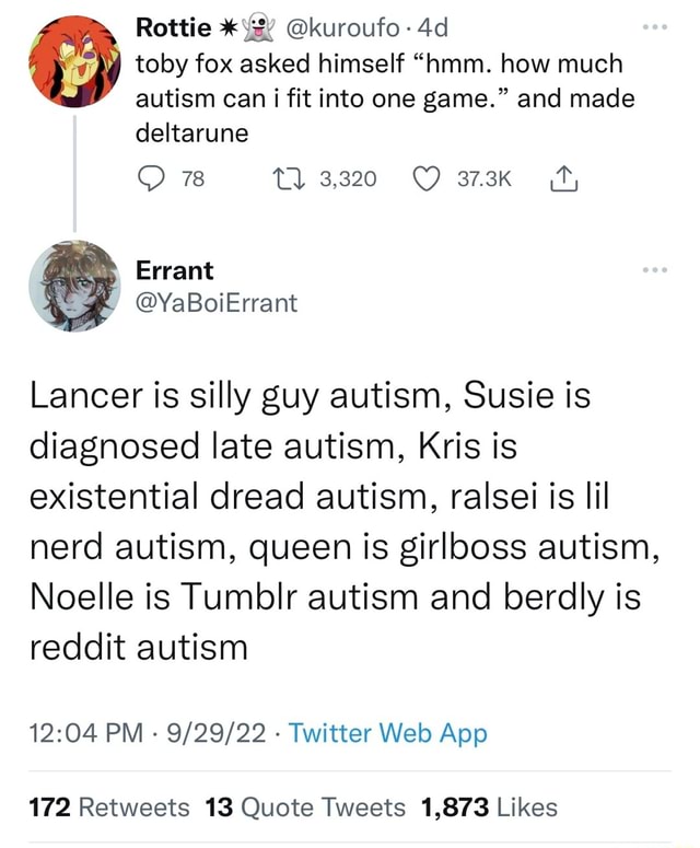 Rottie * @kuroufo- toby fox asked himself "hmm. how much autism can fit ...