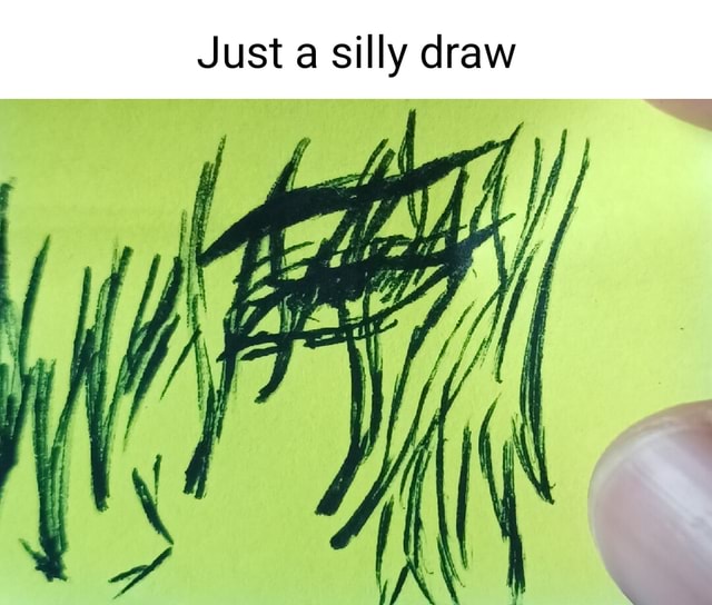 Just a silly draw - iFunny