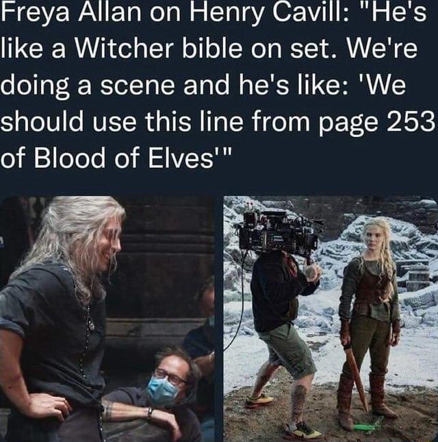 Freya Allan on Henry Cavill: "He's like a Witcher bible on set. We're ...