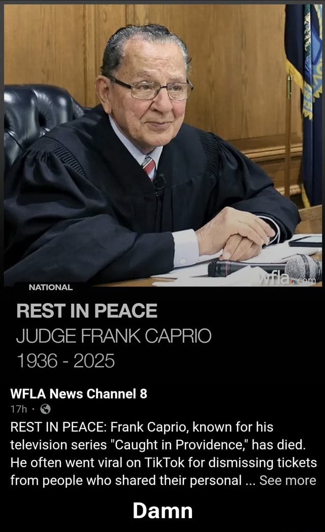 NATIONAL I REST IN PEACE JUDGE FRANK CAPRIO 1936 - 2025 WELA News ...