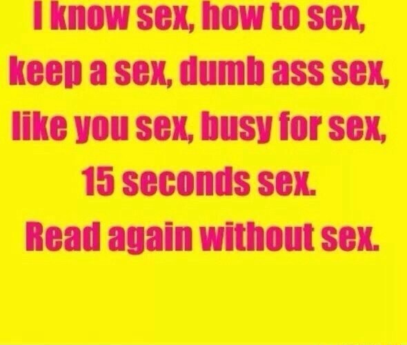 Know Sex How To Sex Keep A Sex Dumb Ass Sex Like You Sex Busy For Sex 15 Seconds Sex Read