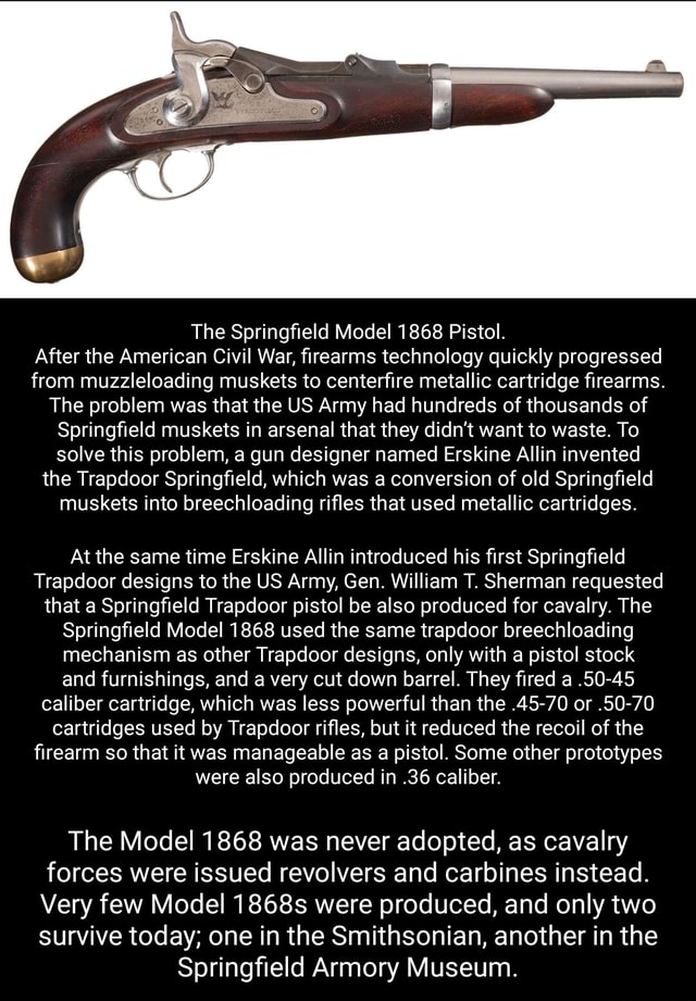 The Springfield Model 1868 Pistol. After the American Civil War ...