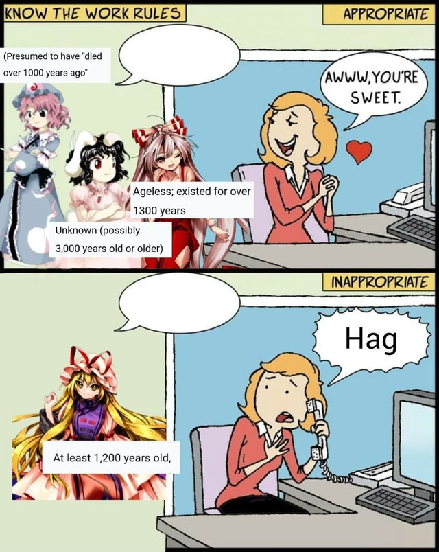 KNOW THE WORK RULES APPROPRIATE YOURE SWEET. (Presumed to have "died ...