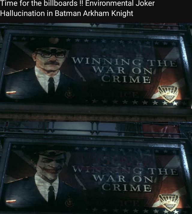 Time tor the billboards Environmental Joker Hallucination in Batman ...