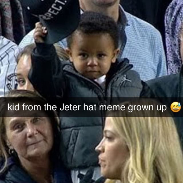 Kid from the Jeter hat meme grown up - iFunny