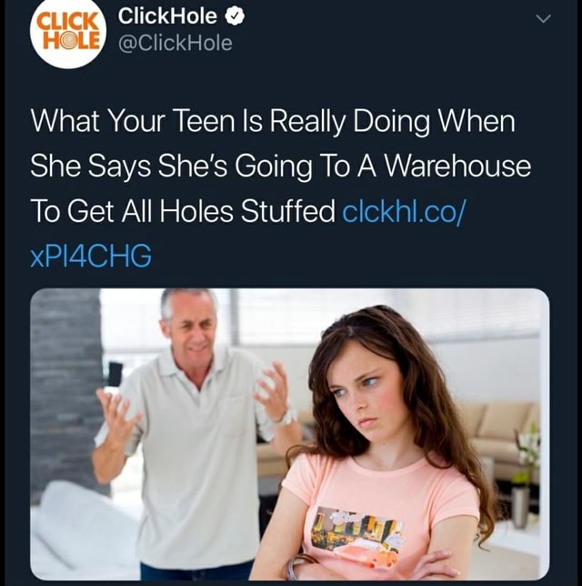 ClickHole @ClickHole What Your Teen Is Really Doing When She Says She's ...