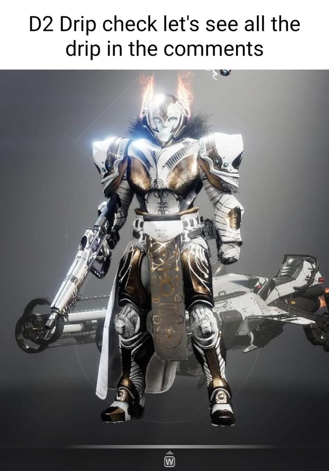 Drip check let's see all the drip in the comments - iFunny