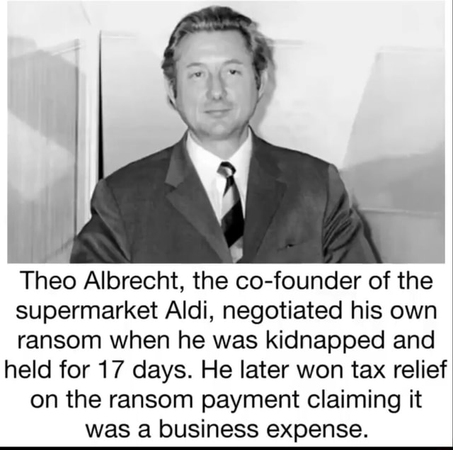 I Theo Albrecht, the co-founder of the supermarket Aldi, negotiated his ...