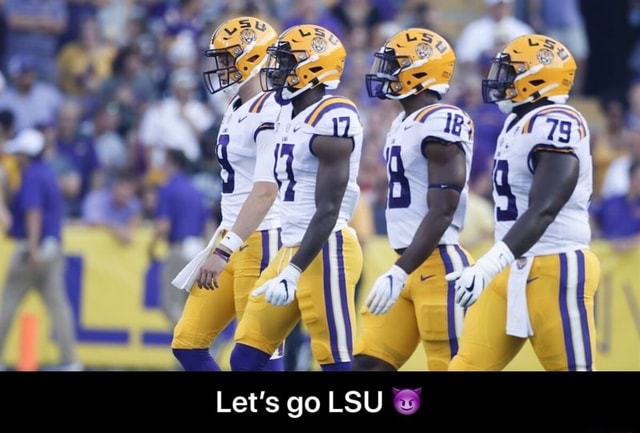 Let's go LSU ê - Let’s go LSU 😈 - iFunny