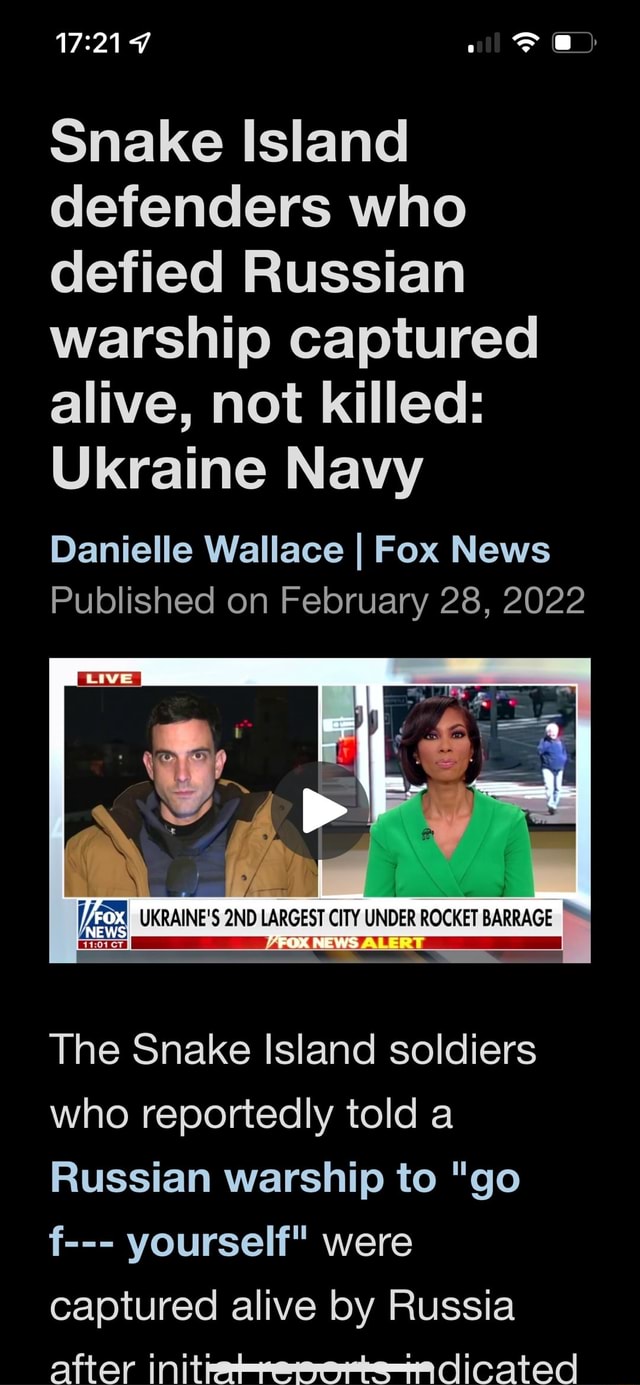 Fe Snake Island defenders who defied Russian warship captured alive ...