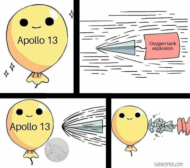 Oxygen tank explosion Apollo 13 - iFunny