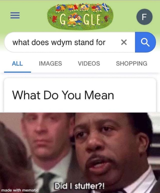 What does wdym stand for X 3 ALL IMAGES VIDEOS SHOPPING What Do You ...