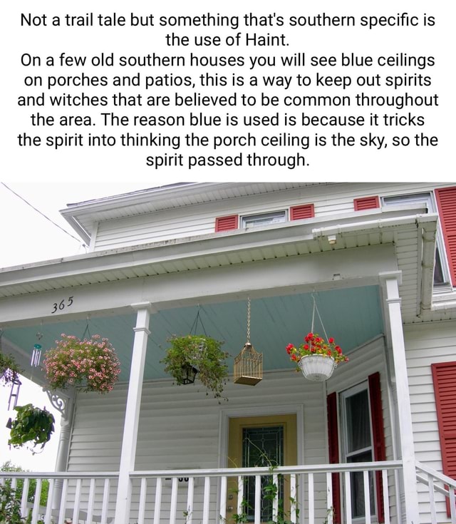 Not a trail tale but something that's southern specific is the use of ...