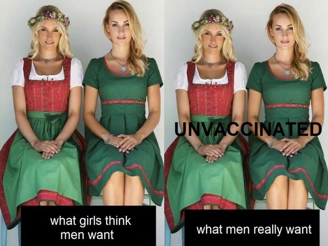 What girls think men want what men really want - iFunny