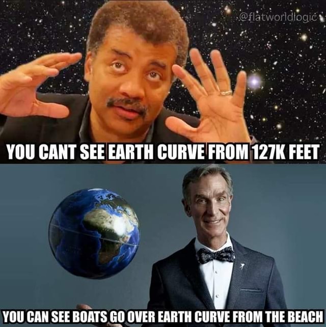 YOU CANT SEE EARTH CURVE FROM 127K FEET YOU CAN SEE BOATS GO OVER EARTH ...