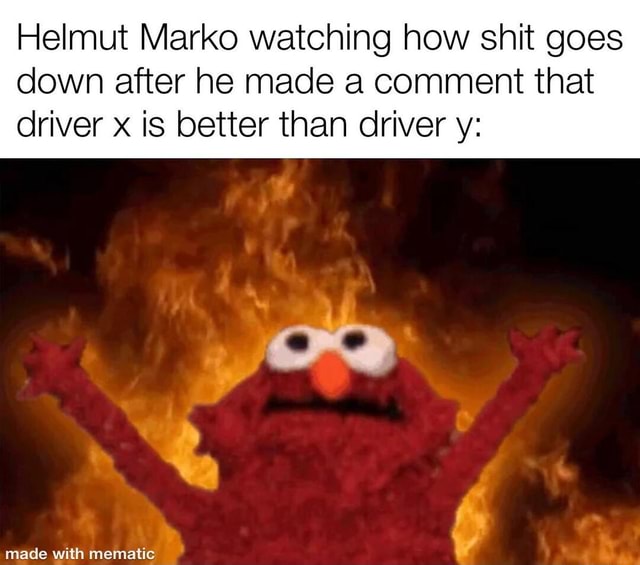 Helmut Marko watching how shit goes down after he made a comment that ...