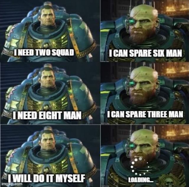 I CAN SPARE SIX MAN ff - 1GAN SPARE THREE MAN Ir m I NEED EIGHT MAN IT ...