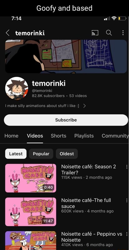 Goofy and based temorinki Q temorinki @temorinki 82.8K subscribers 63 ...