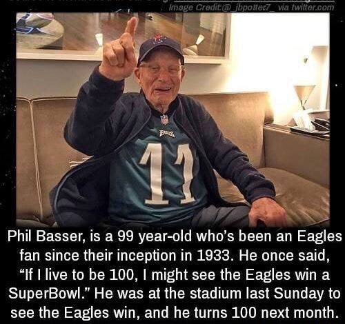 Phil Basser, is a 99 year-old who' 5 been an Eagles fan since their ...
