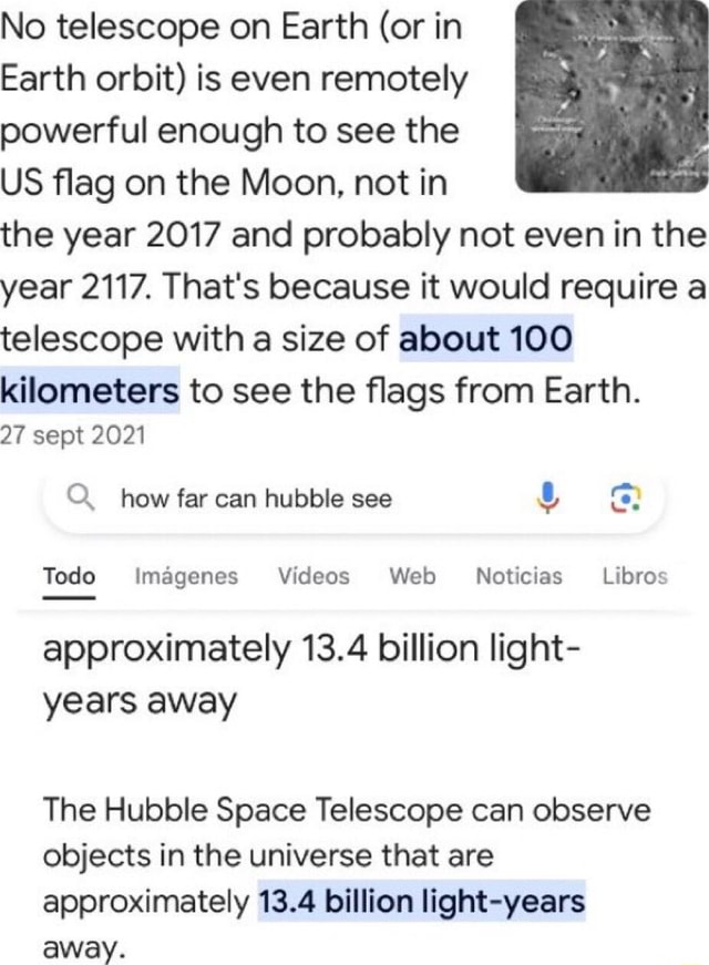 No telescope on Earth (or in Earth orbit) is even remotely powerful ...