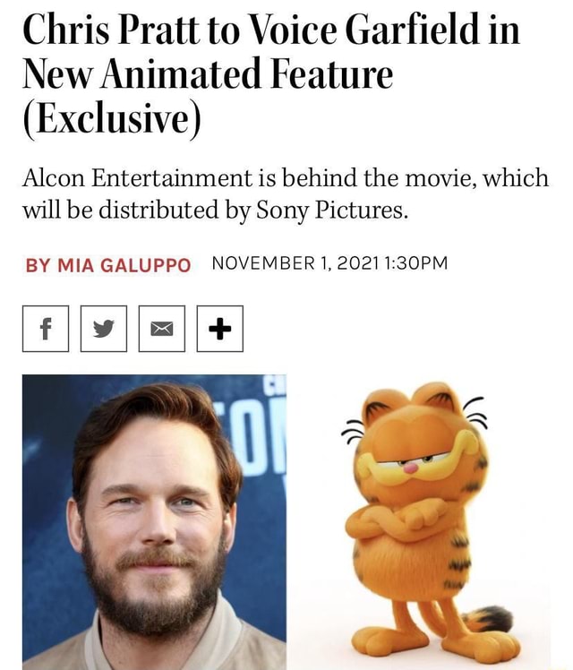 Chris Pratt to Voice Garfield in New Animated Feature (Exclusive) Alcon ...