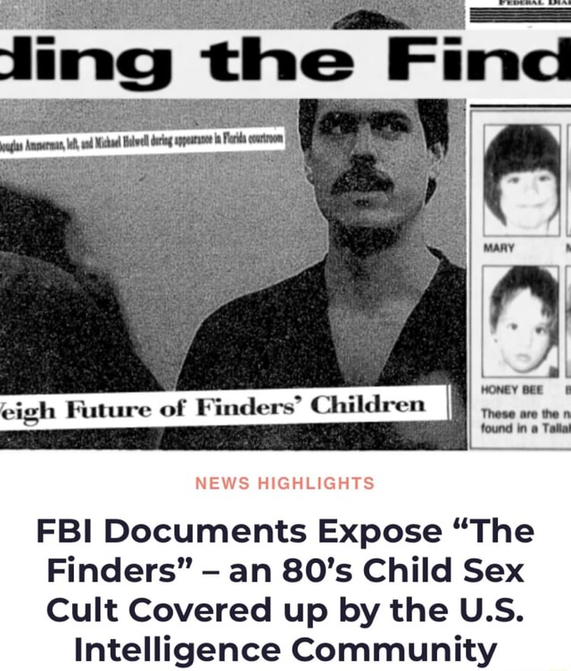 FBI Documents Expose “The Finders" - an 80’s Child Sex Cult Covered up ...