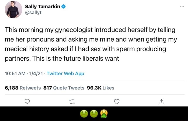 Sally Tamarkin @sallyt This morning my gynecologist introduced herself ...