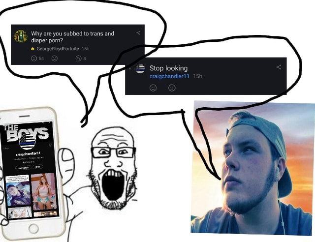 Why Are You Subbed To Trans And Diaper Porn Georgefloydfortnite Stop