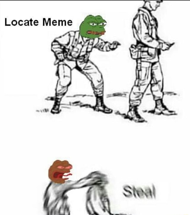 Locate Meme - iFunny Locate Meme - iFunny