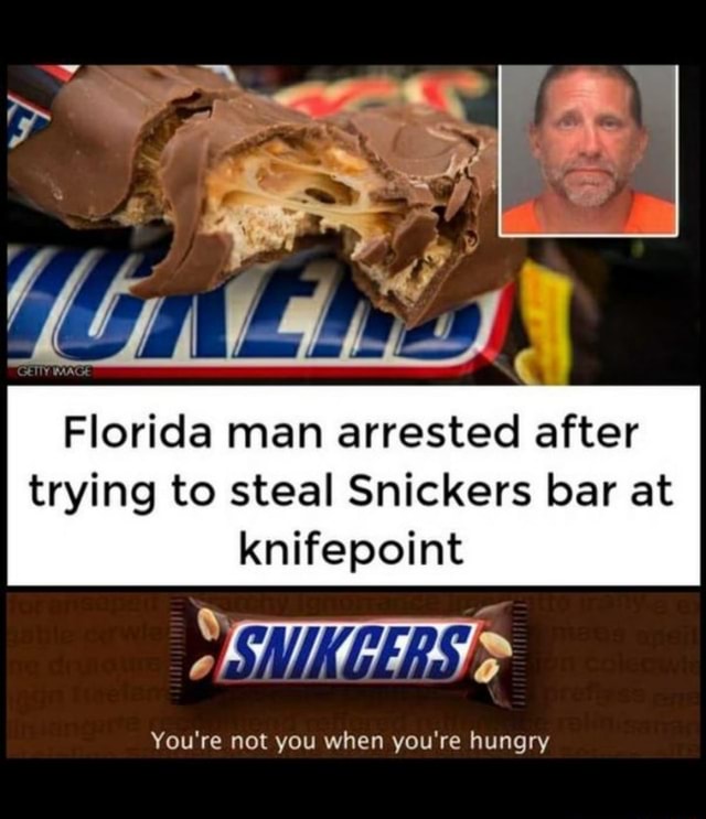 Florida man arrested after trying to steal Snickers bar at knifepoint ...