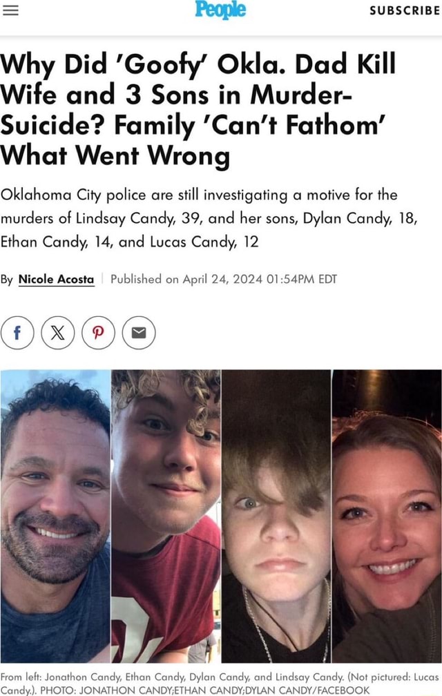 = People SUBSCRIBE Why Did 'Goofy' Okla. Dad Kill Wife and 3 Sons in ...