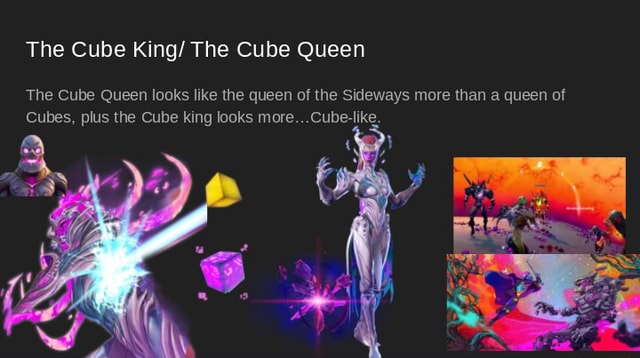 The Cube King/ The Cube Queen The Cube Queen looks like the queen of ...