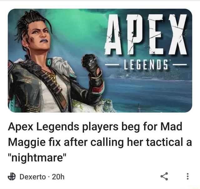 APEX LEGENDS - Apex Legends players beg for Mad Maggie fix after ... APEX LEGENDS - Apex Legends players beg for Mad Maggie fix after ...