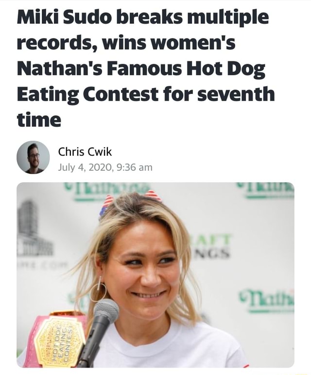 Hot dog, hot dog, hit diggity dog! - Miki Sudo breaks multiple records ...