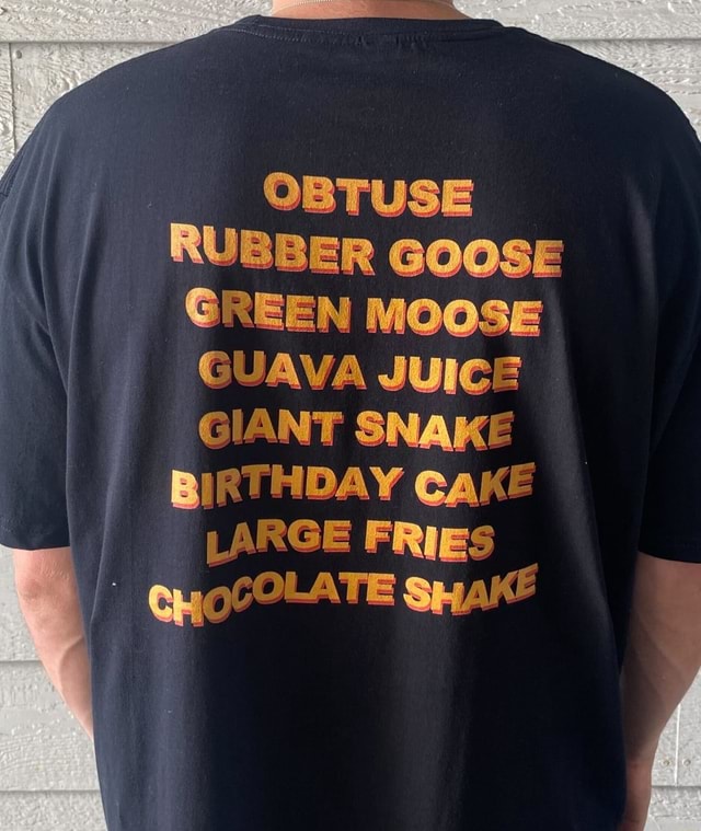 OBTUSE RUBBER GOOSE GREEN MOOSE GUAVA JUICE GIANT SNAKE BIRTHDAY LARGE ...