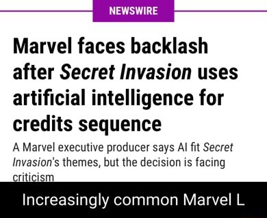 Marvel faces backlash after Secret Invasion uses artificial ...