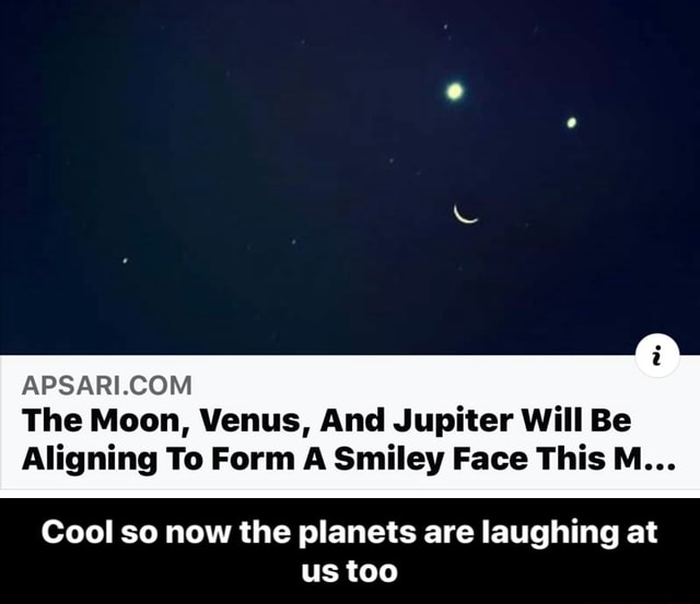 APSARI.COM The Moon, Venus, And Jupiter Will Be Aligning To Form A ...