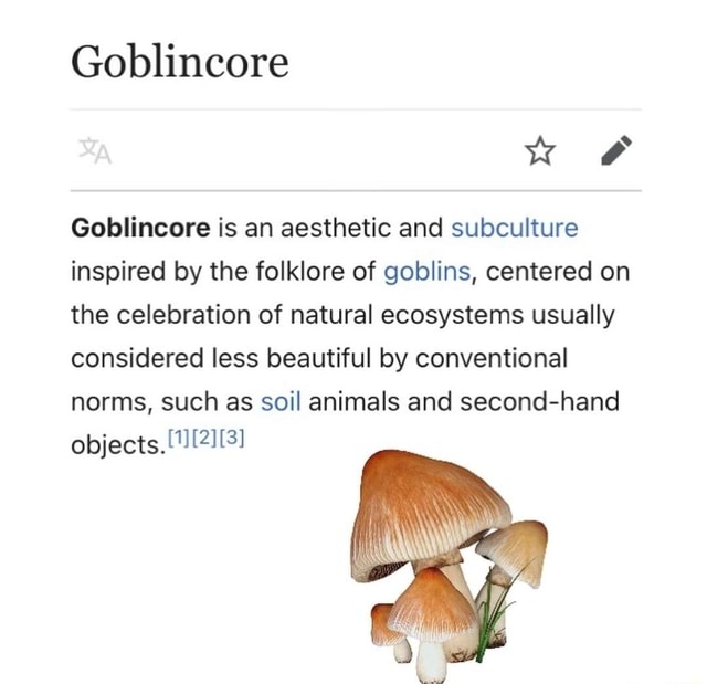 Goblincore w OF Goblincore is an aesthetic and subculture inspired by ...