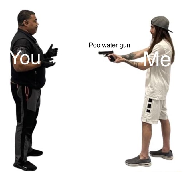 Poo water gun - iFunny