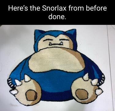 Here's the Snorlax from before done. - iFunny