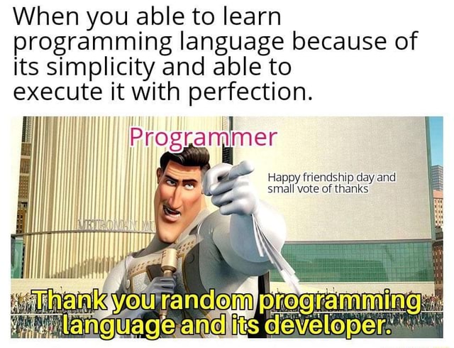 When you able to learn programming language because of its simplicity ...
