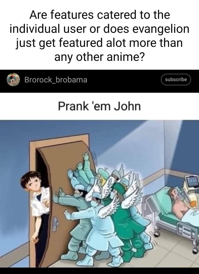 Are features catered to the individual user or does evangelion just get ...