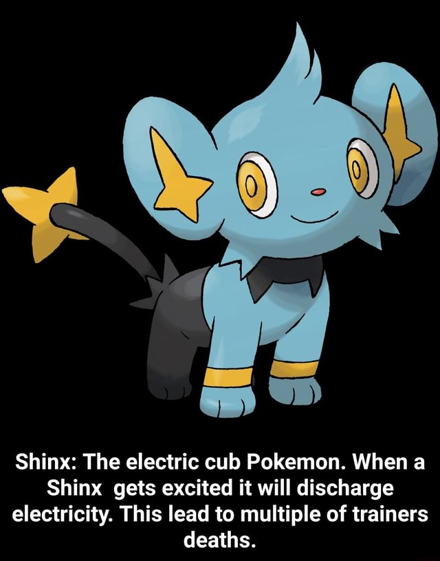 Shinx: The electric cub Pokemon. When a Shinx gets excited it will ...